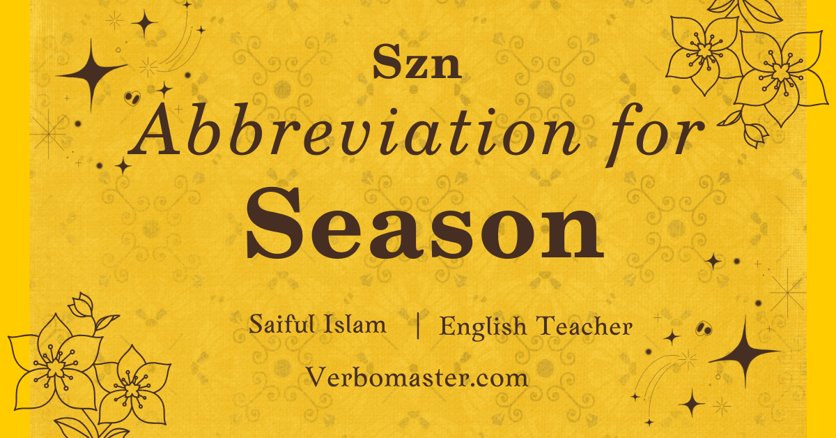 Season Abbreviation Guide: All You Need to Know - Verbo Master Season Abbreviation Guide: All You Need to Know - Verbo Master